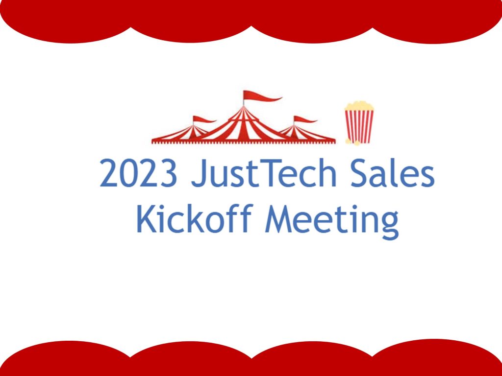 JustTech 2023 Sales Kick-Off Meeting - Just·Tech